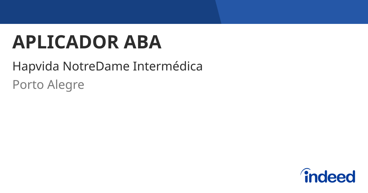 APLICADOR ABA - Porto Alegre, RS - Indeed.com