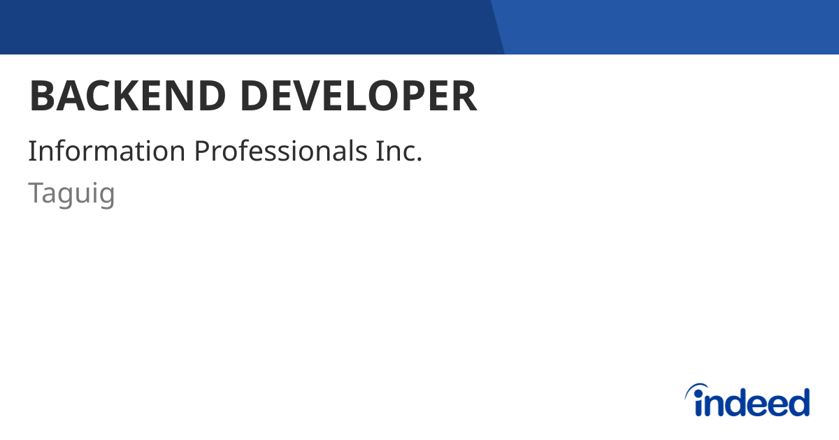 BACKEND DEVELOPER - Taguig - Indeed.com