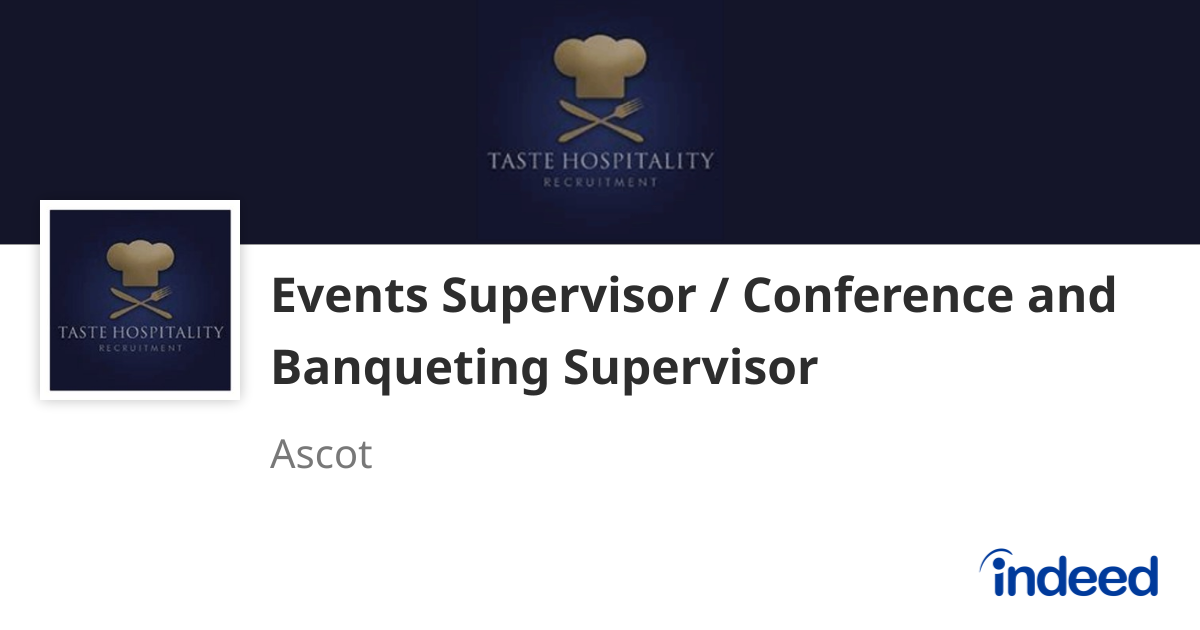 Events Supervisor / Conference and Banqueting Supervisor - Ascot ...