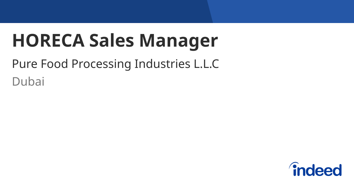 HORECA Sales Manager - Dubai - Indeed.com