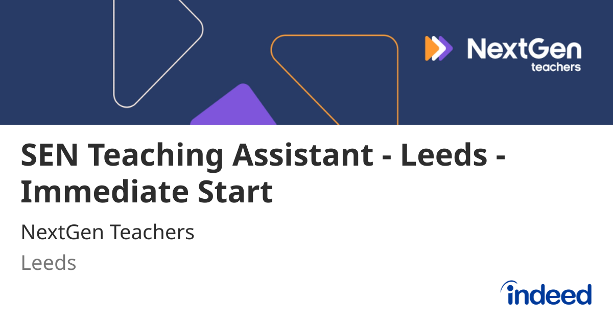SEN Teaching Assistant - Leeds - Immediate Start - Leeds - Indeed.com
