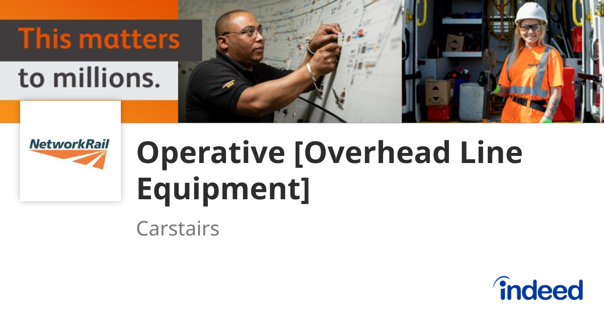Operative [Overhead Line Equipment] - Carstairs ML11 8PR - Indeed.com