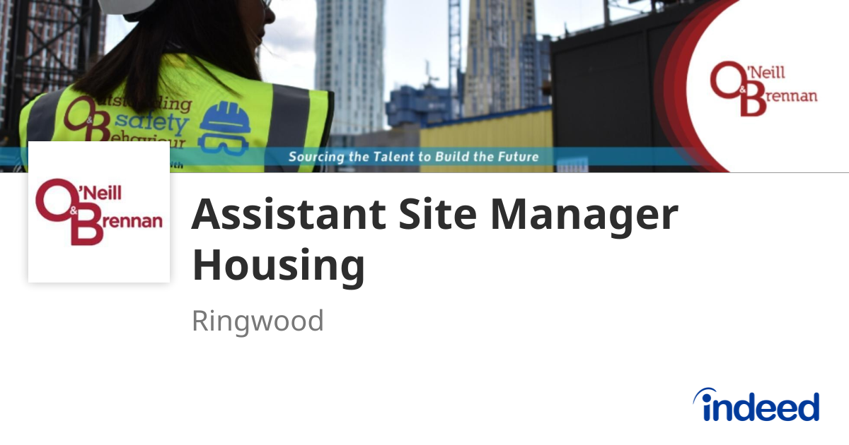 Assistant Site Manager Housing - Ringwood - Indeed.com