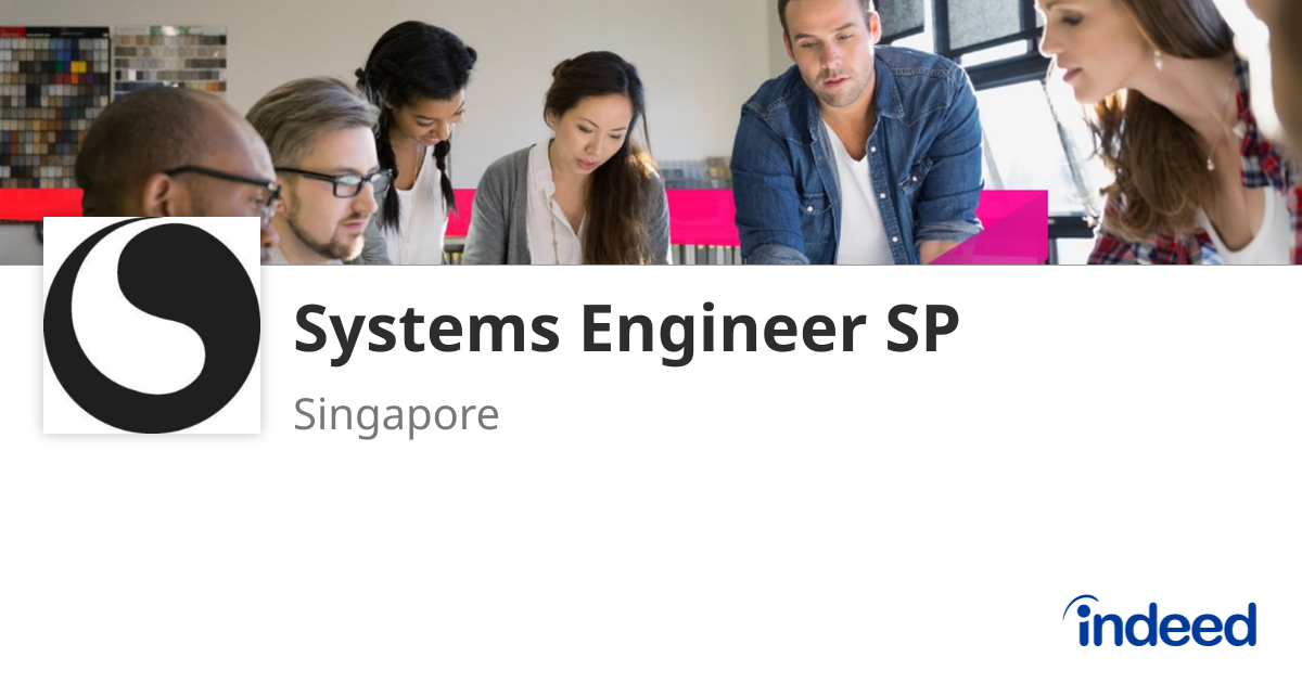 Systems Engineer SP - Singapore - Indeed.com