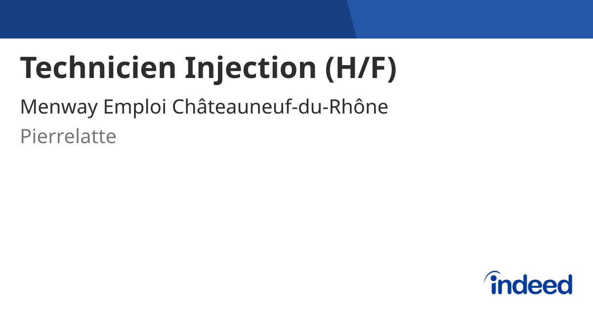 Technicien Injection (H/F) - 26700 Pierrelatte - Indeed.com