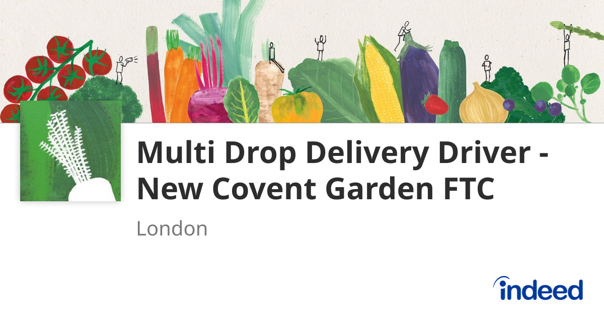 Multi Drop Delivery Driver - New Covent Garden FTC - London SW8 5NX ...