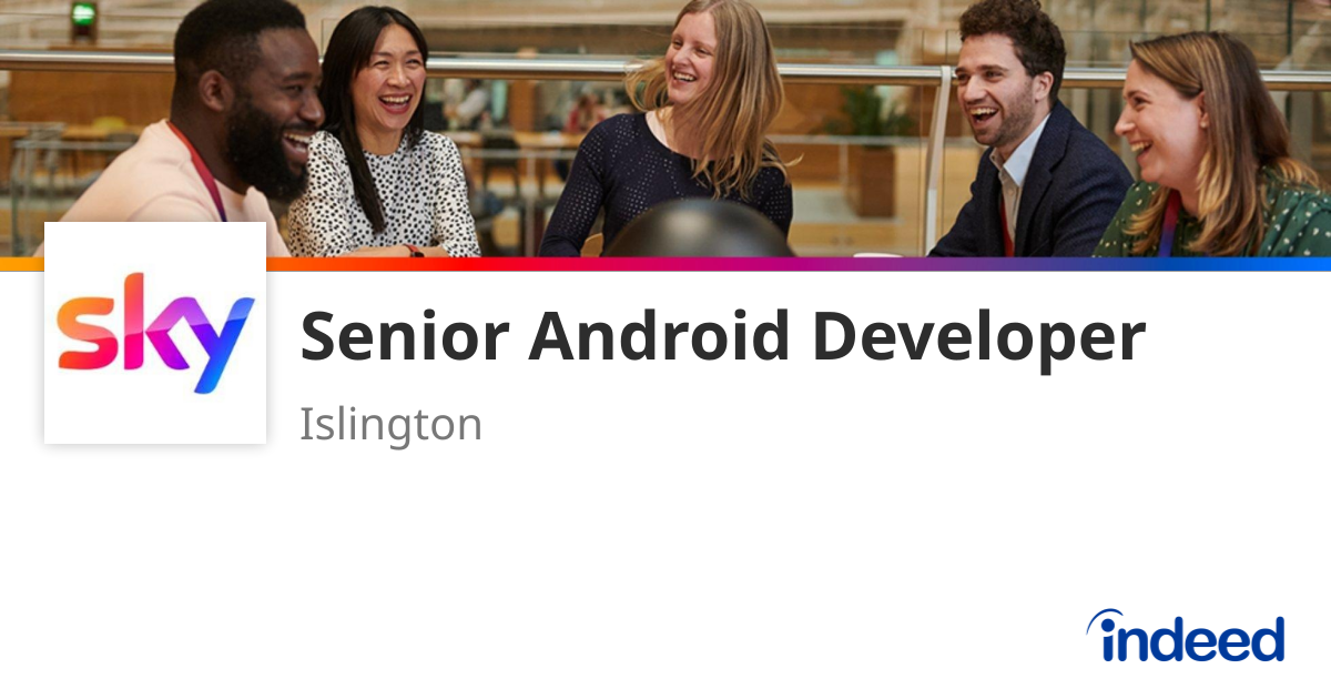 Senior Android Developer - Islington - Indeed.com
