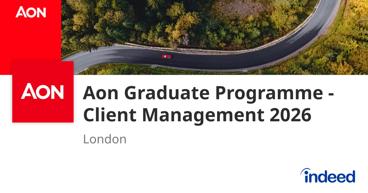 Aon Graduate Programme - Client Management 2026 - London EC3V - Indeed.com