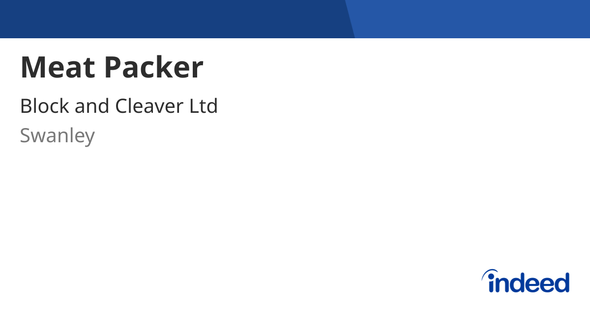 Meat Packer - Swanley BR8 - Indeed.com