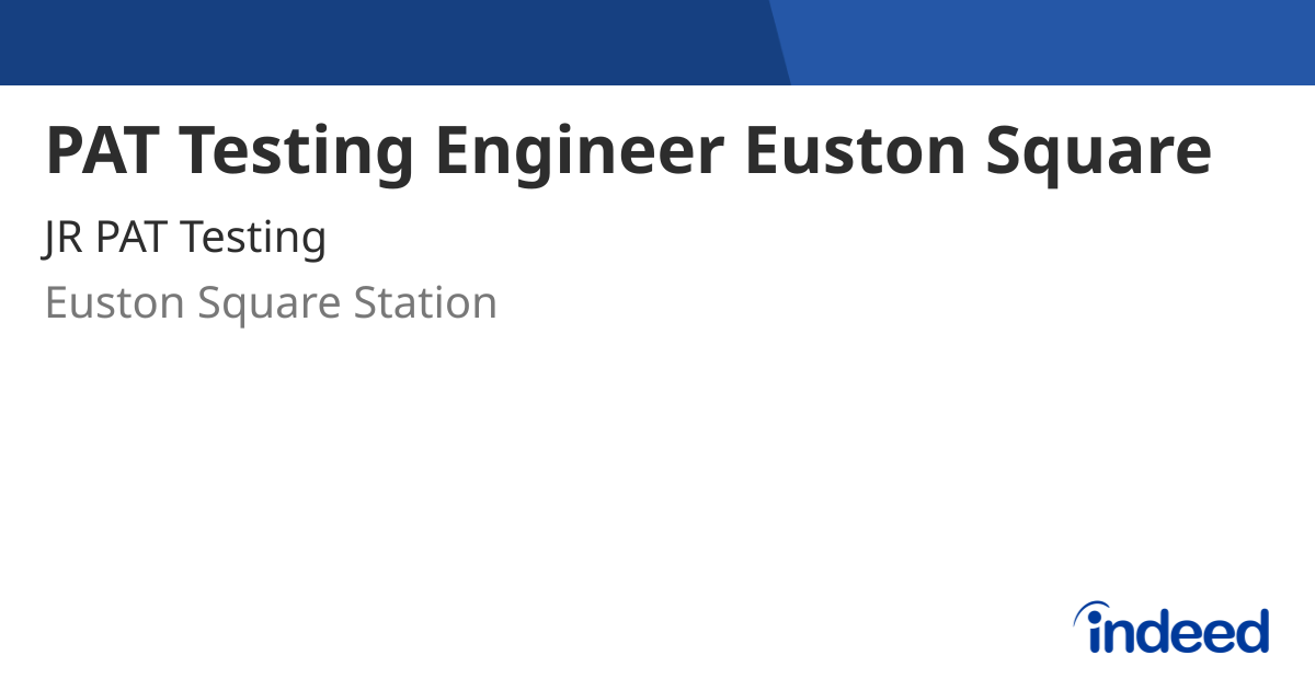 PAT Testing Engineer Euston Square - Euston Square Station - Indeed.com