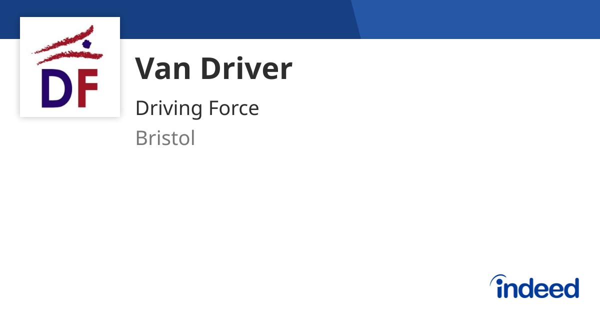 Van Driver - Bristol - Indeed.com