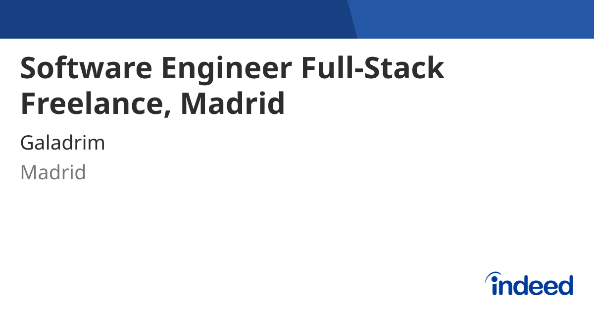 Software Engineer Full-Stack Freelance, Madrid - Madrid, Madrid ...