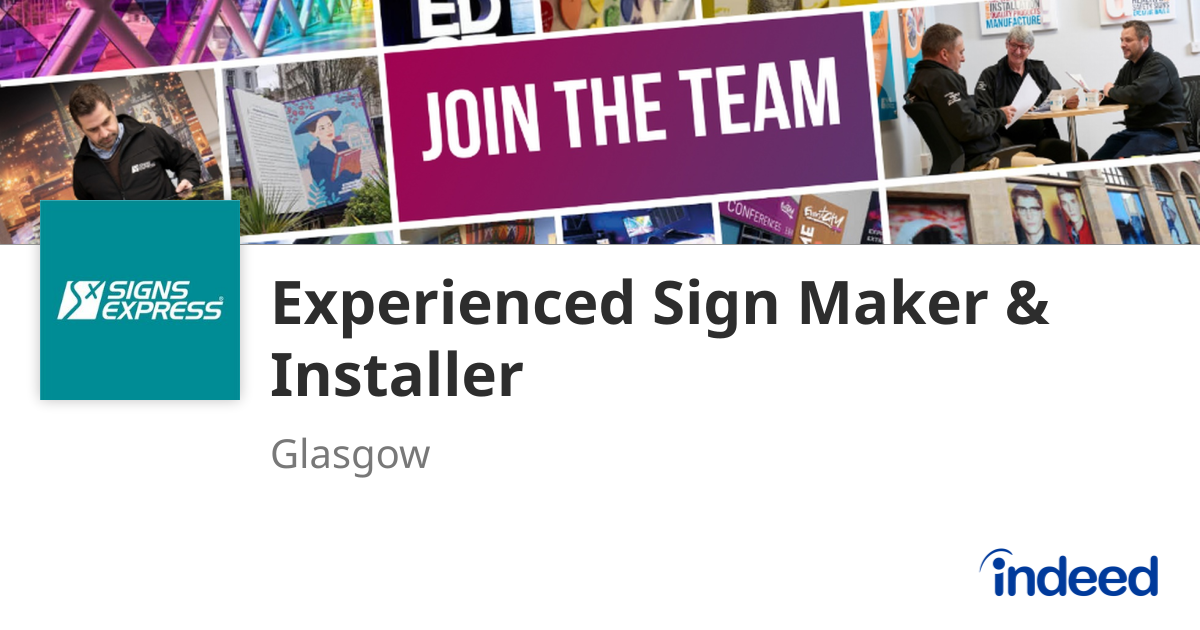 Experienced Sign Maker & Installer - Glasgow - Indeed.com
