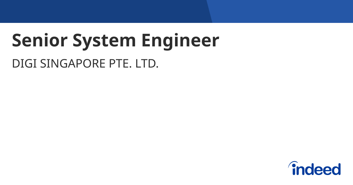 Senior System Engineer - Singapore - Indeed.com