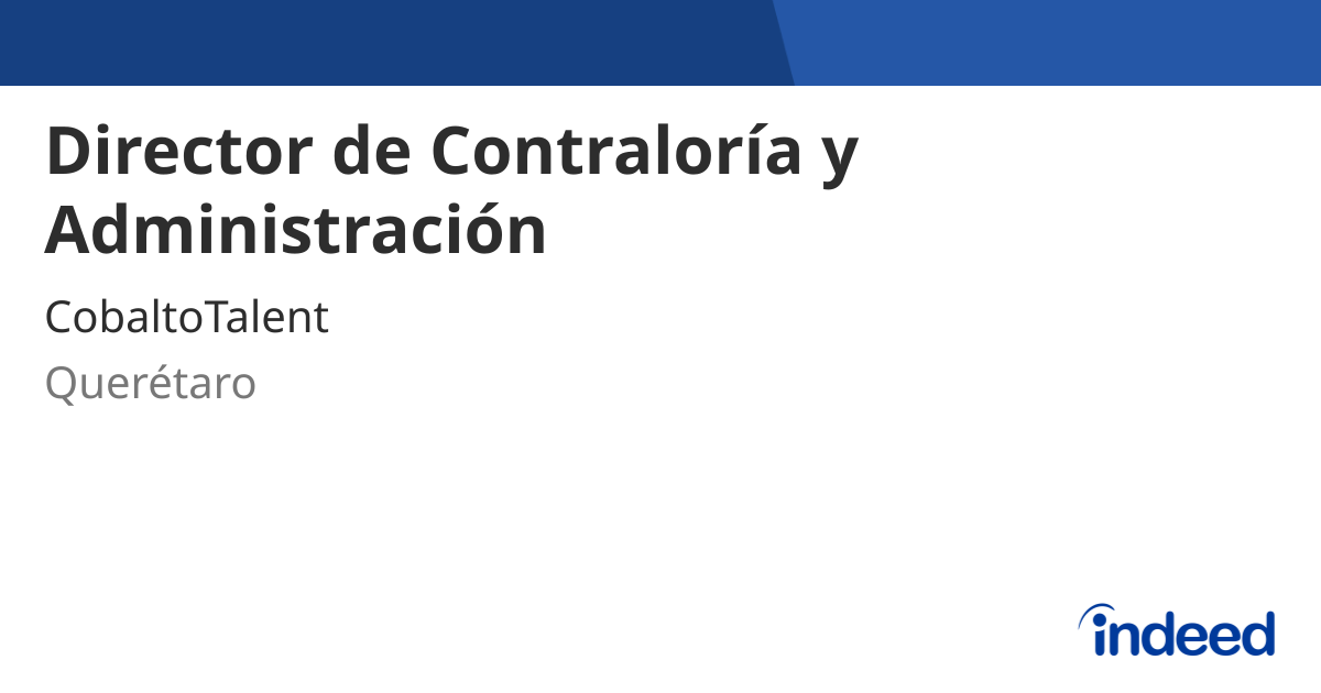 Director de Contraloría y Administración - Querétaro, Qro. - Indeed.com