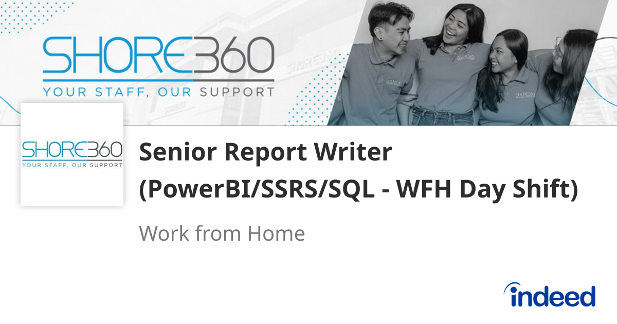 Senior Report Writer (PowerBI/SSRS/SQL - WFH Day Shift) - Work from Home - Indeed.com