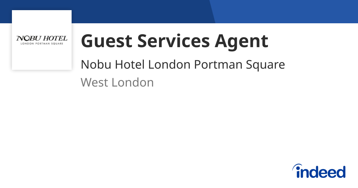 Guest Services Agent - West London - Indeed.com