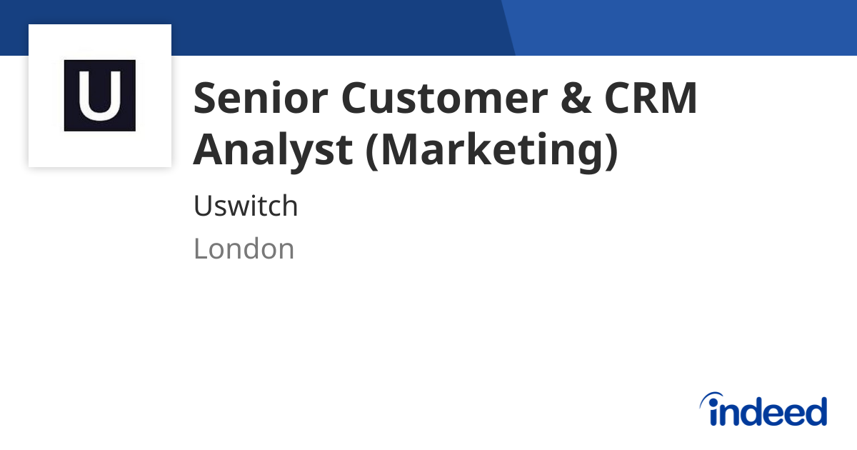 Senior Customer & CRM Analyst (Marketing) - London SE1 2LH - Indeed.com