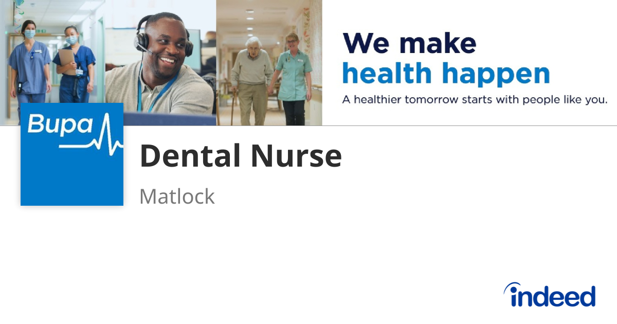 Dental Nurse - Matlock DE4 4FS - Indeed.com
