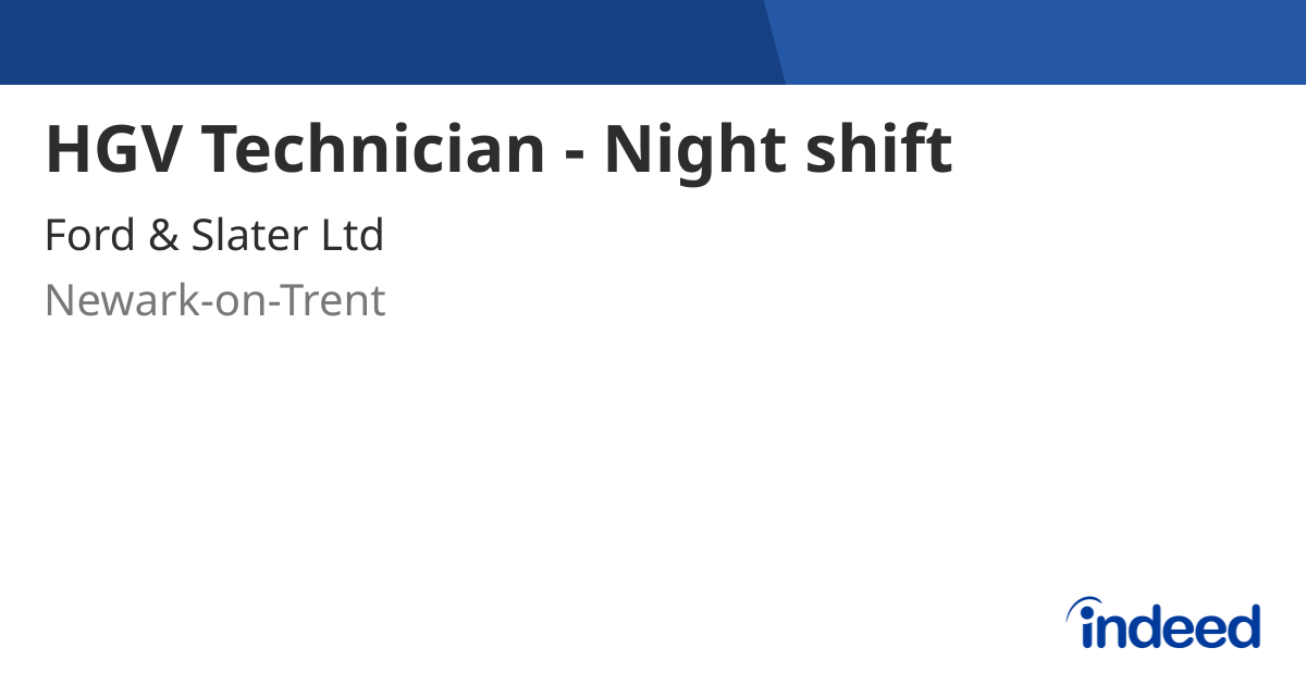 HGV Technician - Night shift - Newark-on-Trent NG24 2NH - Indeed.com