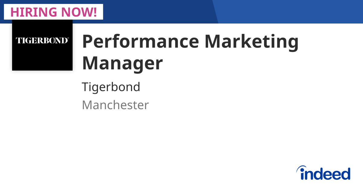 Performance Marketing Manager - Manchester - Indeed.com