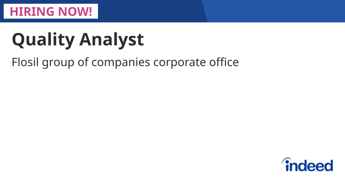 Quality Analyst - Chennai G.P.O, Chennai, Tamil Nadu - Indeed.com