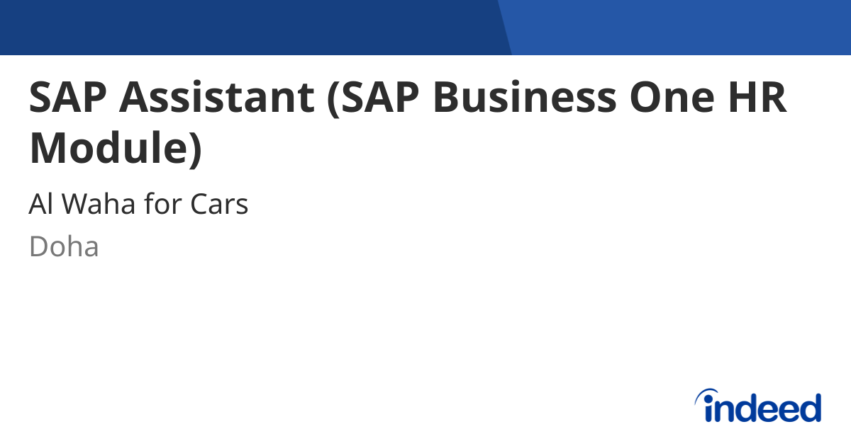 SAP Assistant (SAP Business One HR Module) - Doha - Indeed.com
