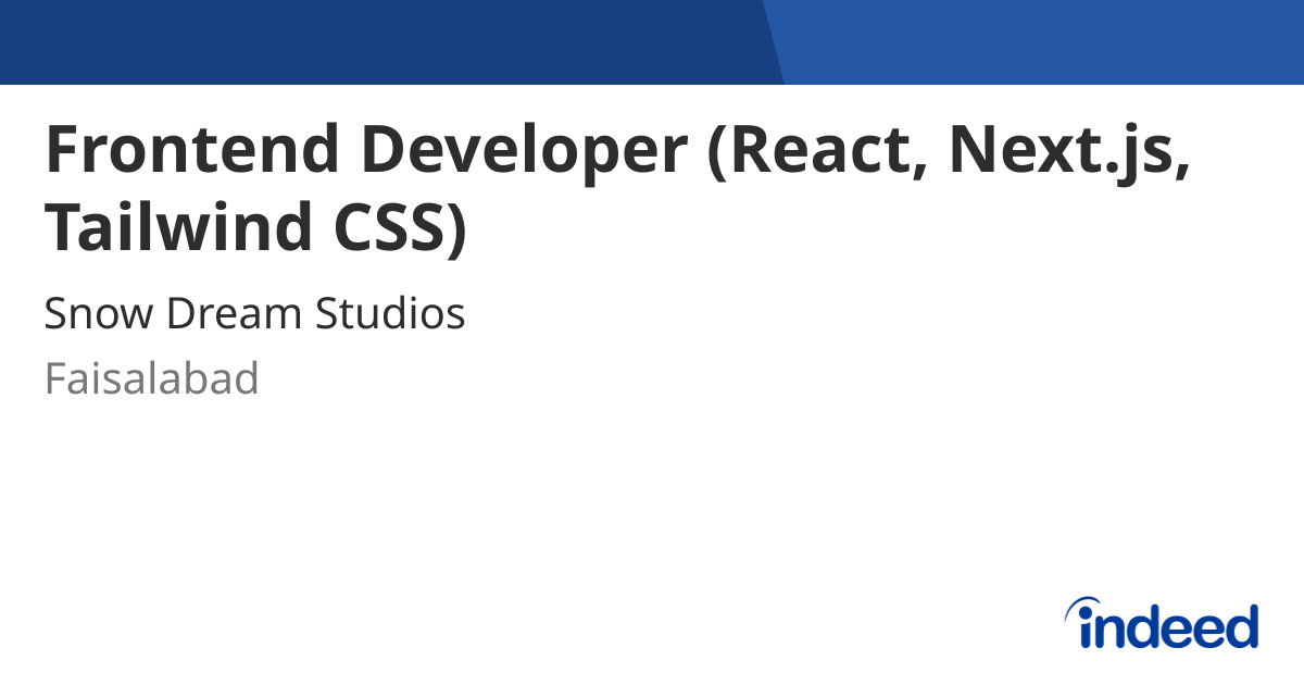 Frontend Developer (React, Next.js, Tailwind CSS) - Faisalabad - Indeed.com