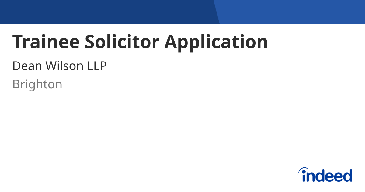 Trainee Solicitor Application - Brighton - Indeed.com
