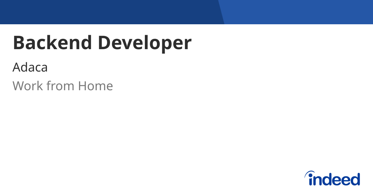 Backend Developer - Work from Home - Indeed.com