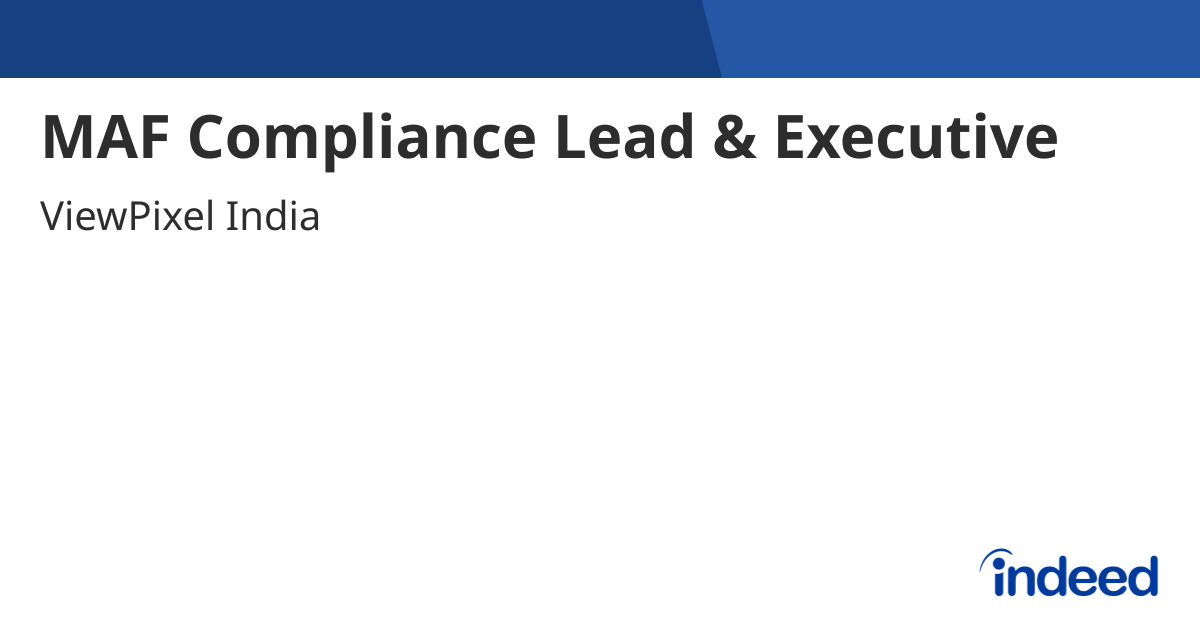 MAF Compliance Lead & Executive - Dwarka, Delhi, Delhi - Indeed.com