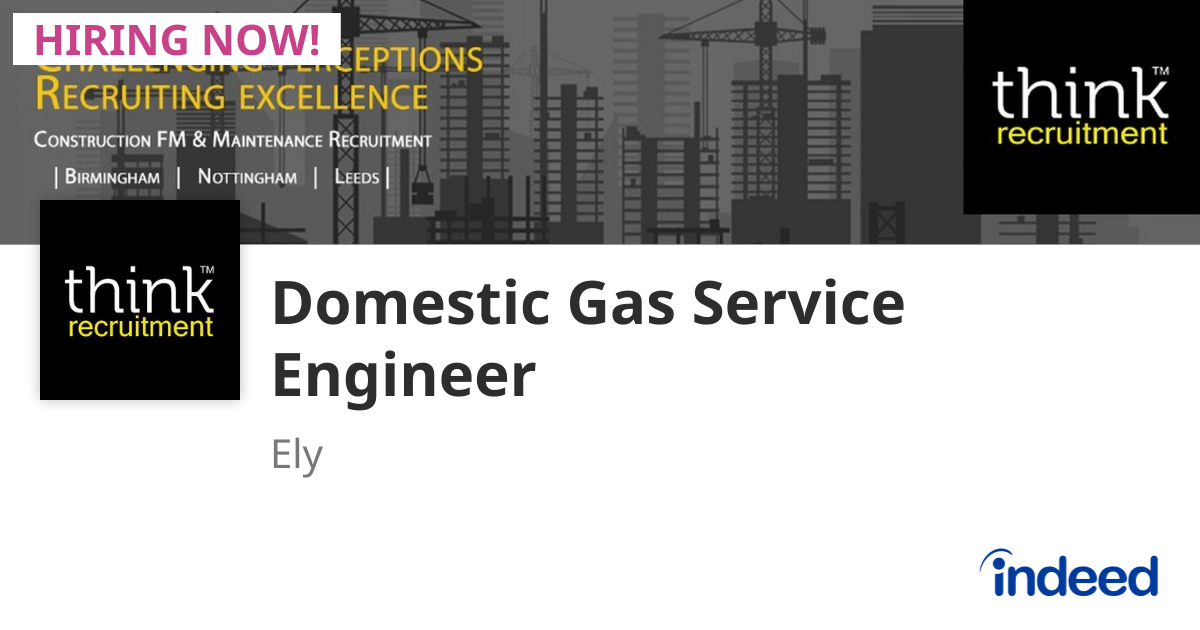 Domestic Gas Service Engineer - Ely - Indeed.com