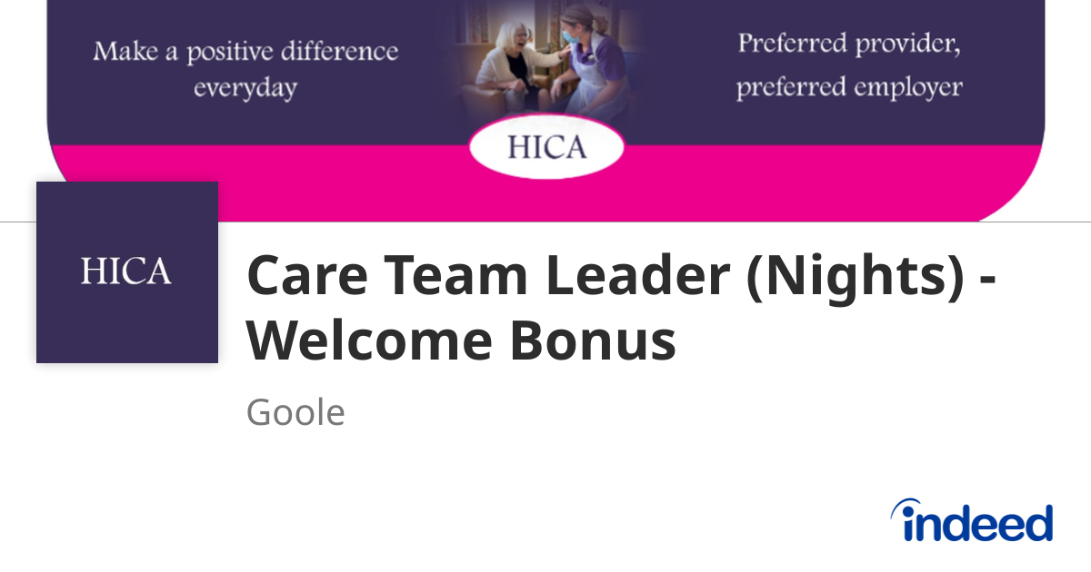 Care Team Leader (Nights) - Welcome Bonus - Goole - Indeed.com