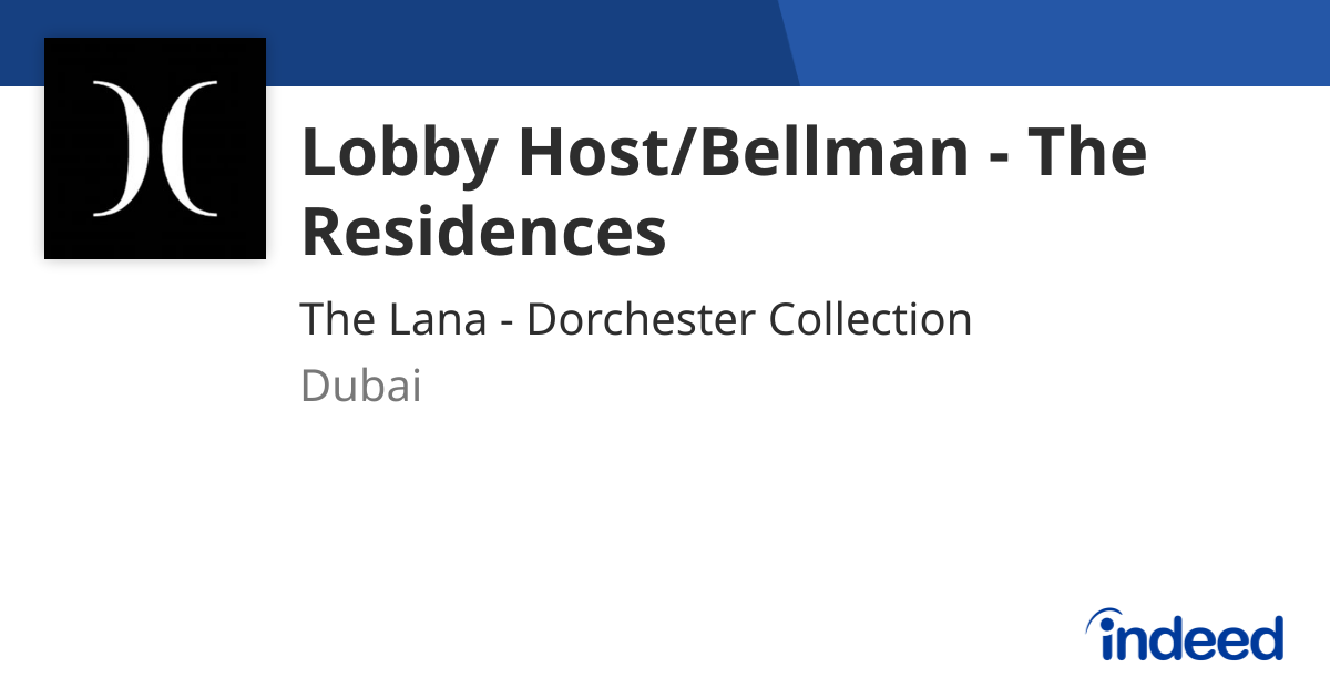 Lobby Host/Bellman - The Residences - Dubai - Indeed.com