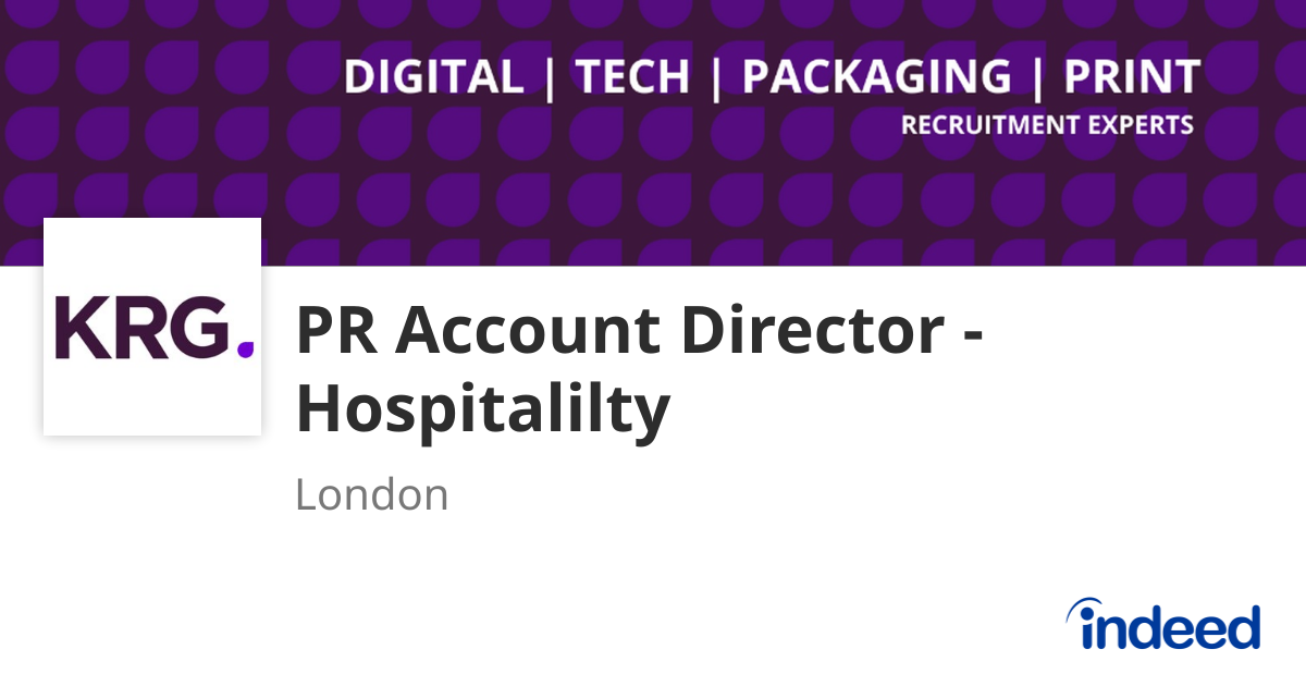 PR Account Director - Hospitalilty - London EC1R 0AT - Indeed.com