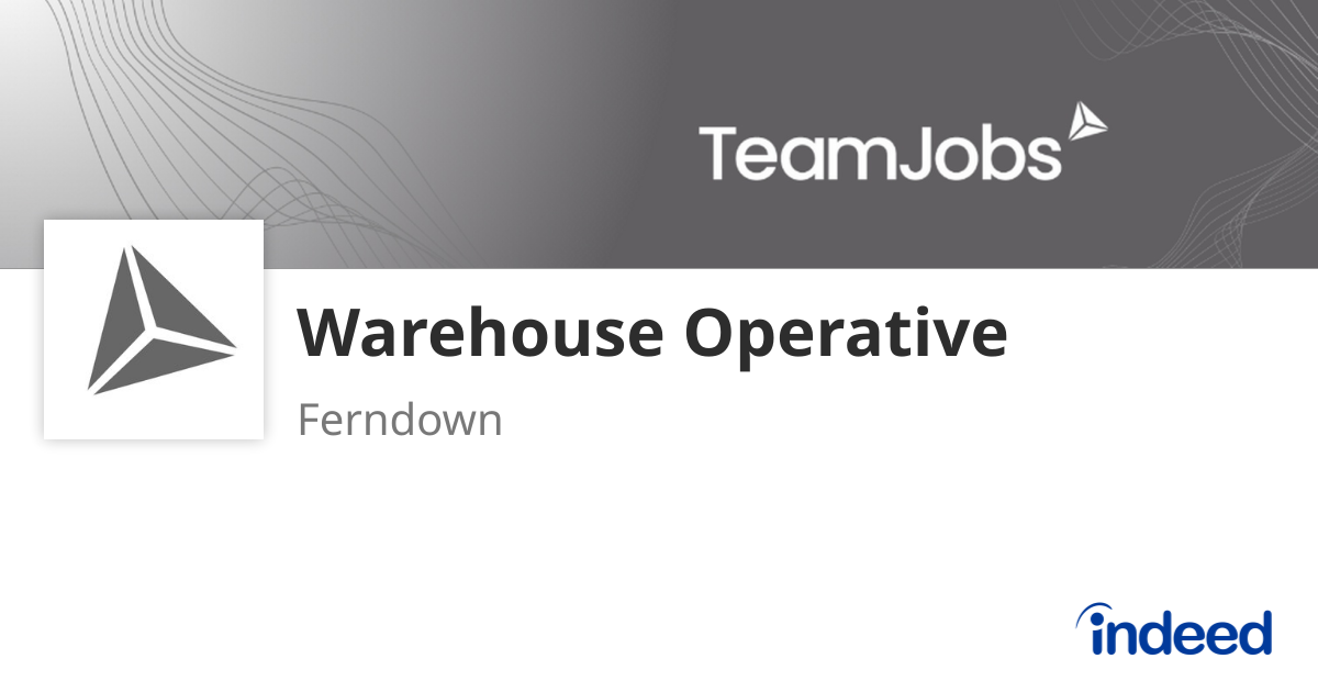 Warehouse Operative - Ferndown - Indeed.com