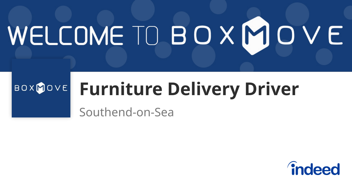 Furniture Delivery Driver - Southend-on-Sea - Indeed.com