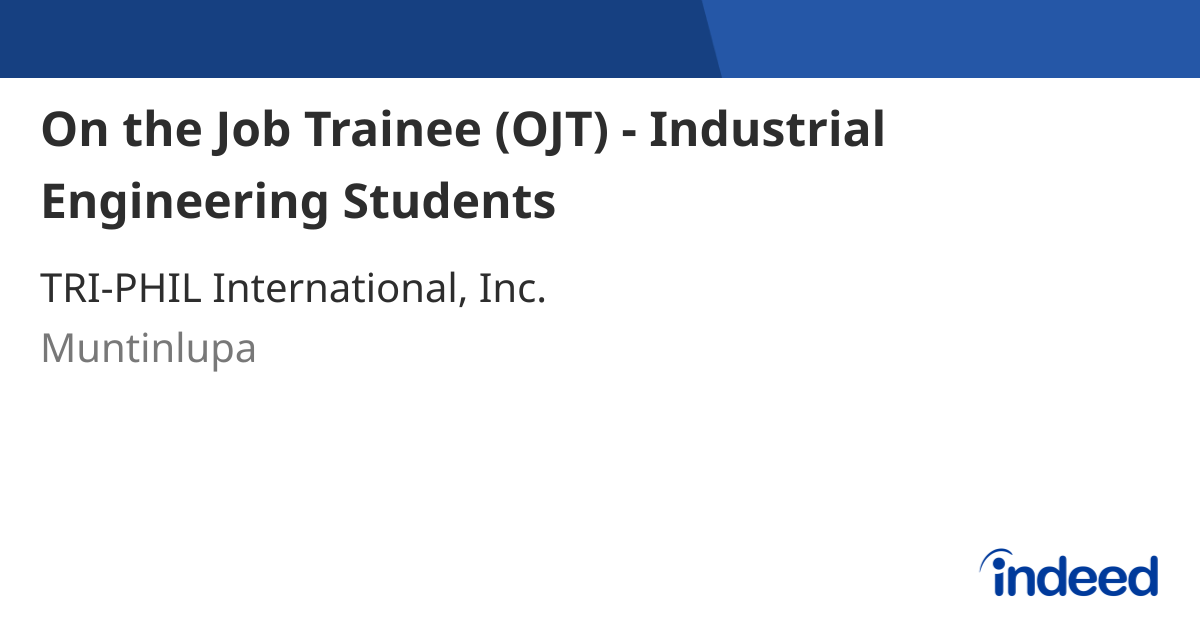 On the Job Trainee (OJT) - Industrial Engineering Students - Muntinlupa ...