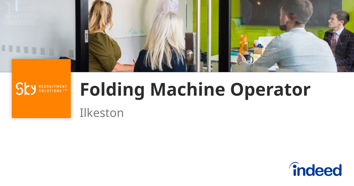 Folding Machine Operator - Ilkeston - Indeed.com