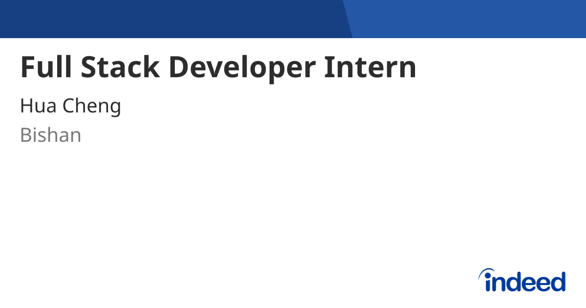 Full Stack Developer Intern - Singapore 574408 - Indeed.com