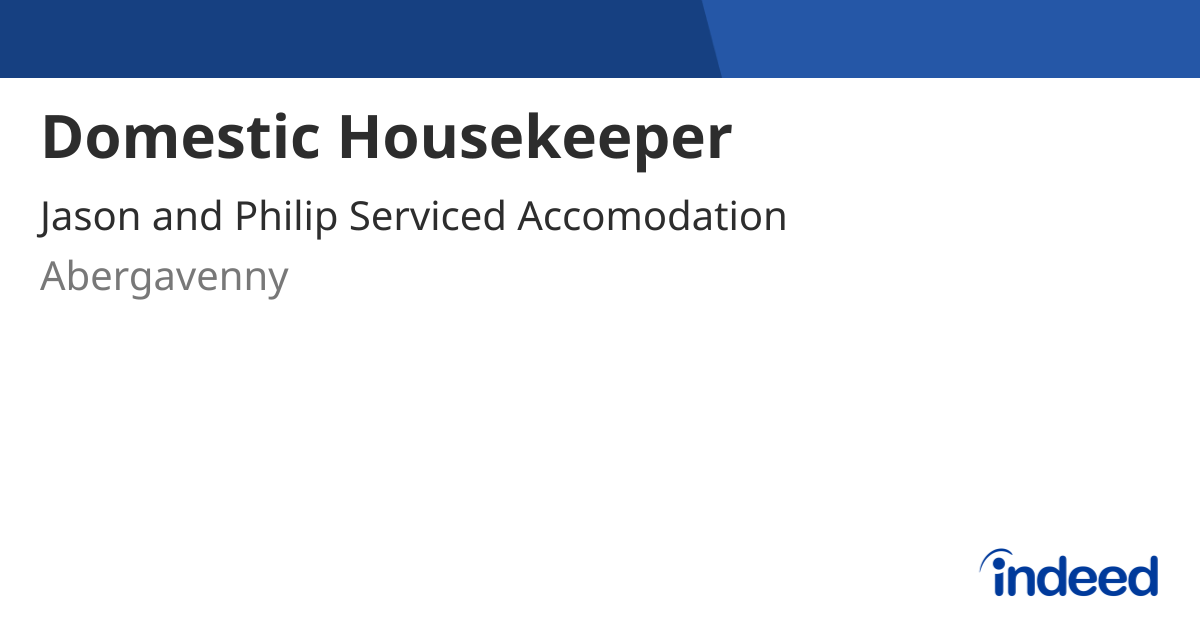 Domestic Housekeeper - Abergavenny NP7 8DW - Indeed.com