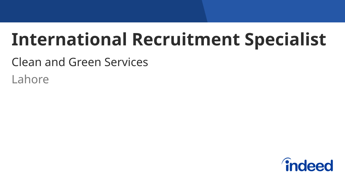 International Recruitment Specialist - Lahore - Indeed.com