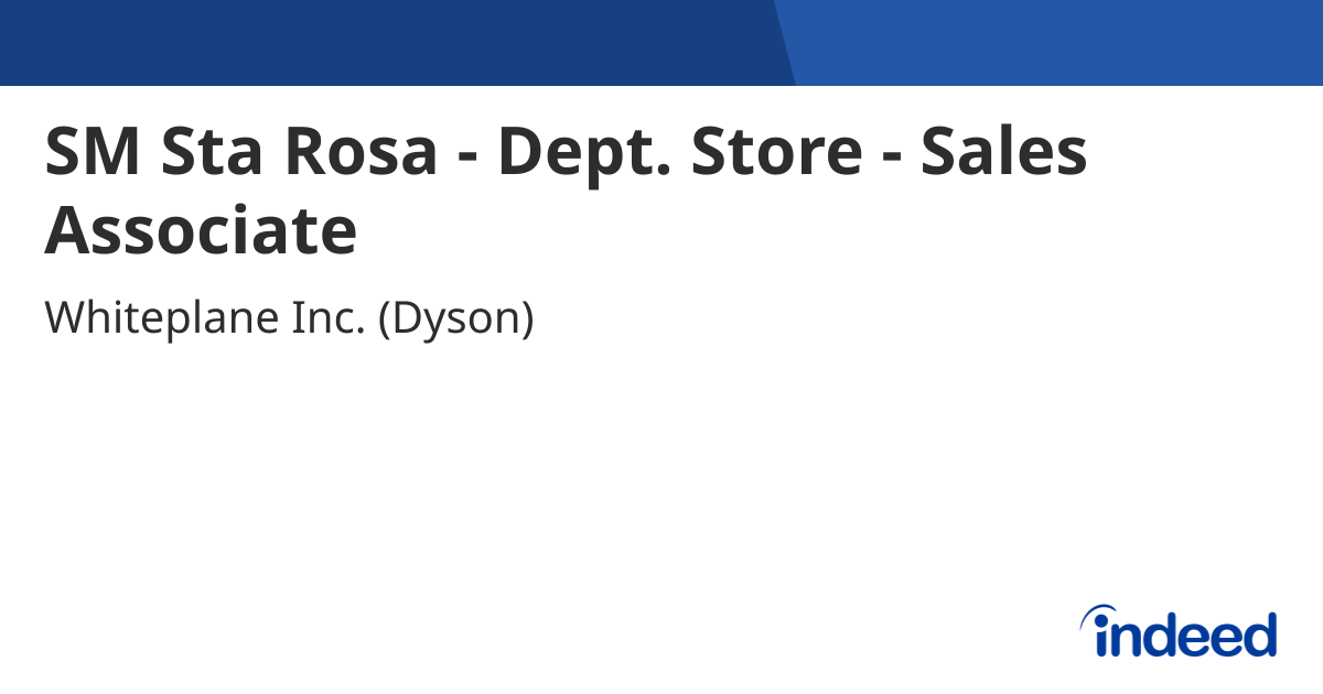SM Sta Rosa - Dept. Store - Sales Associate - Laguna - Indeed.com