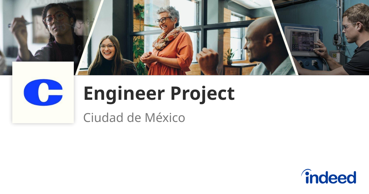 Engineer Project - Ciudad de México, CDMX - Indeed.com