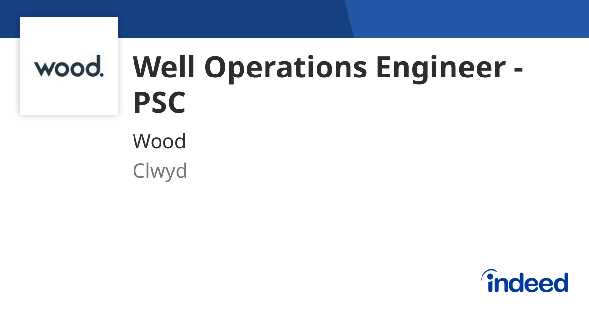 Well Operations Engineer - PSC - Clwyd - Indeed.com