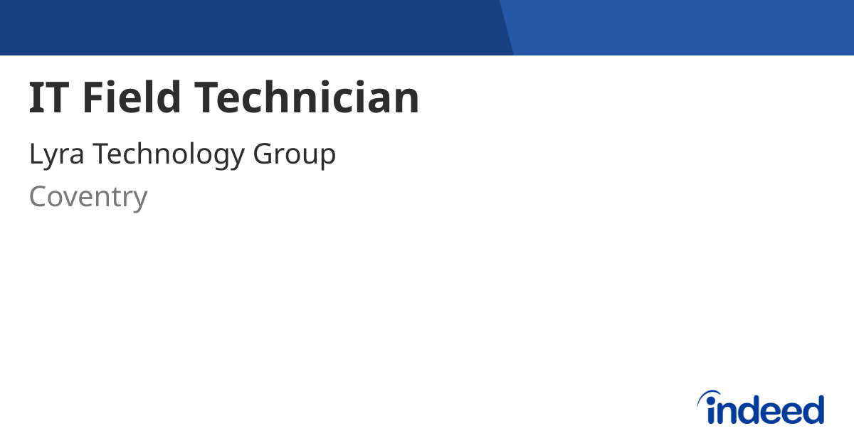 IT Field Technician - Coventry - Indeed.com