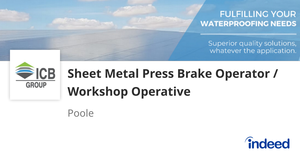 Sheet Metal Press Brake Operator / Workshop Operative - Poole BH15 3SU ...
