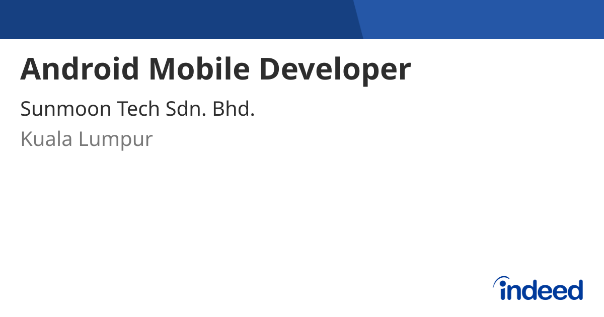 Android Mobile Developer - Kuala Lumpur - Indeed.com