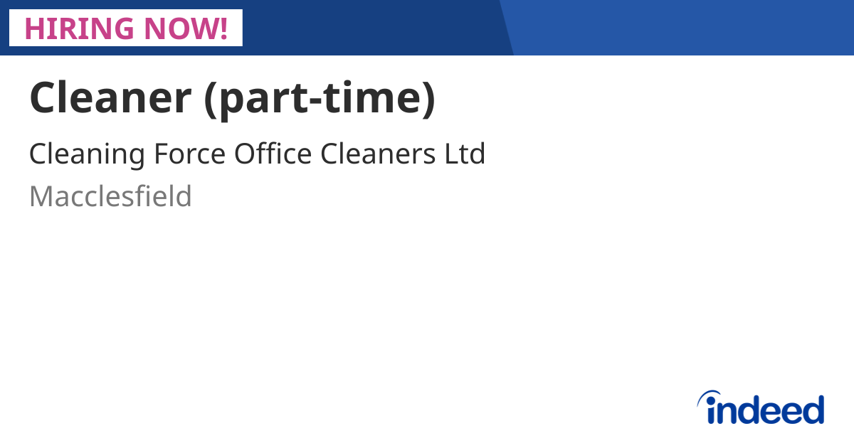 Cleaner (part-time) - Macclesfield SK10 - Indeed.com