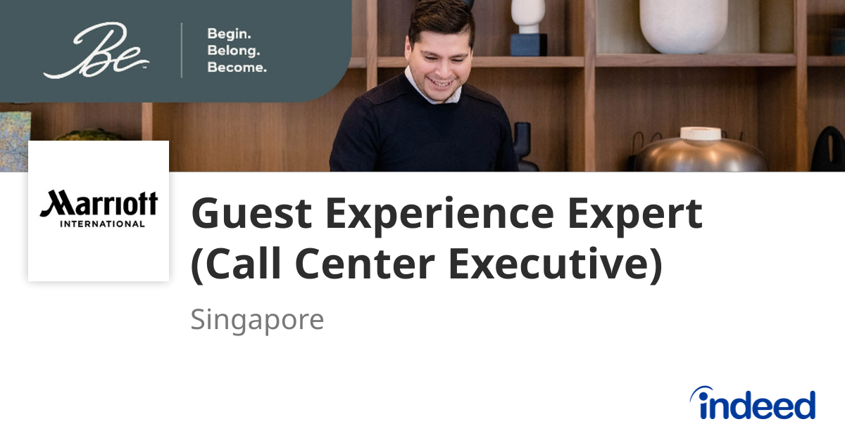 Guest Experience Expert (Call Center Executive) - Singapore - Indeed.com